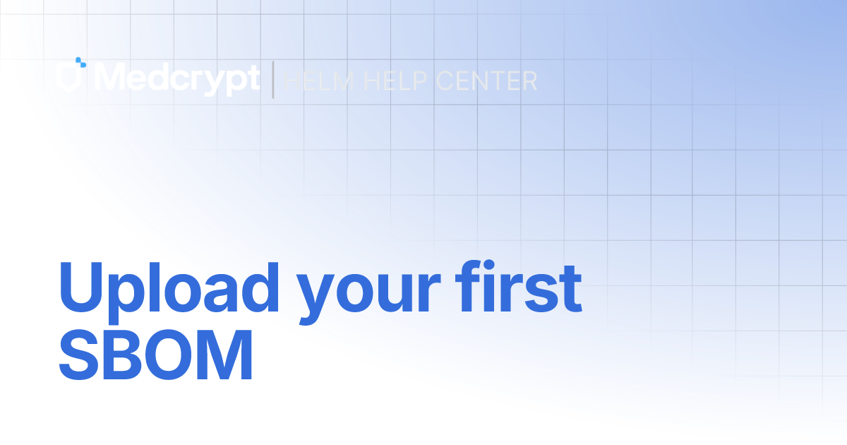 Upload your first SBOM | Helm Docs